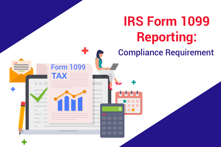 IRS Form 1099 Reporting: Compliance Requirement